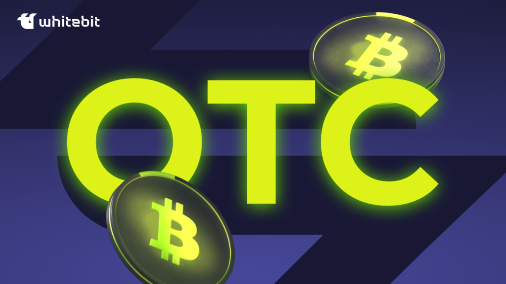 What is Crypto OTC Trading And How Does It Work? | WhiteBIT Blog